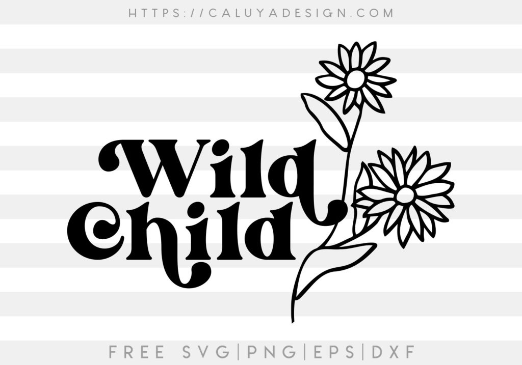 Wild Child Svg Cutting File Decal